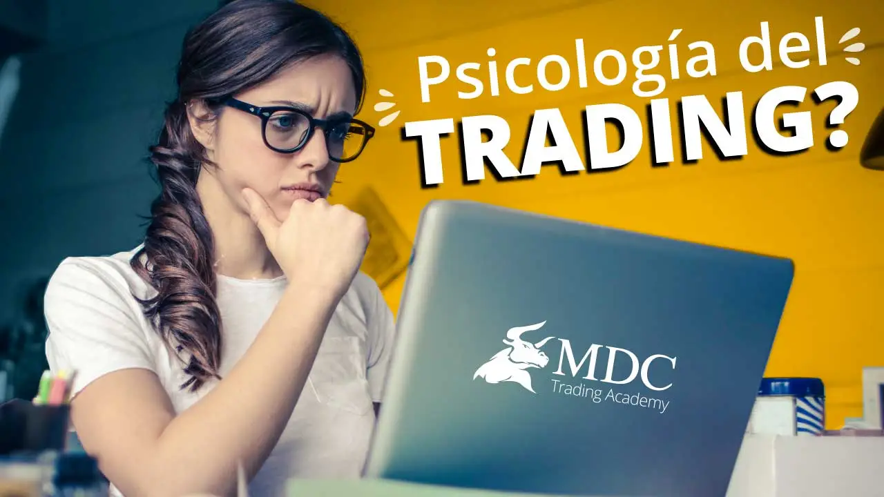 ¿Qué es la psicología del trading y cómo influye?