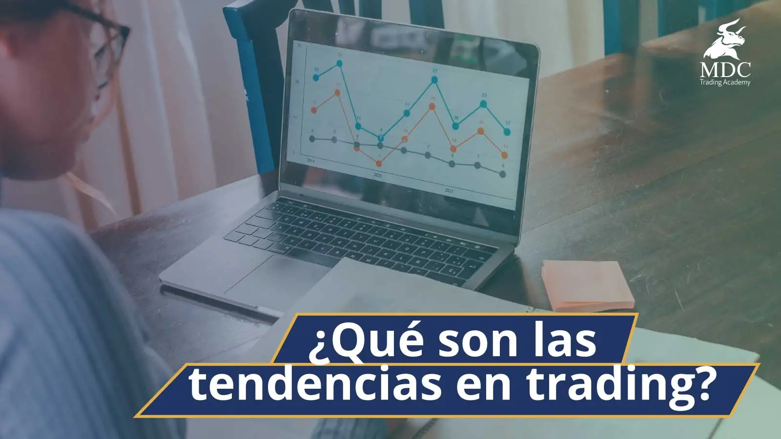 ¿Qué son las tendencias en trading y cuáles existen? | MDC Trading Academy ¿Qué son las tendencias en trading y cuáles existen? | MDC Trading Academy