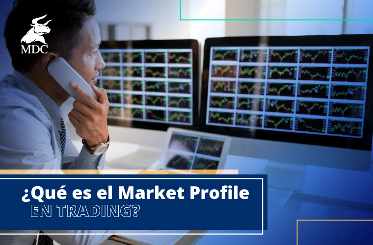 Introducción al market profile: aprende sobre estas gráficas | MDC Trading Academy