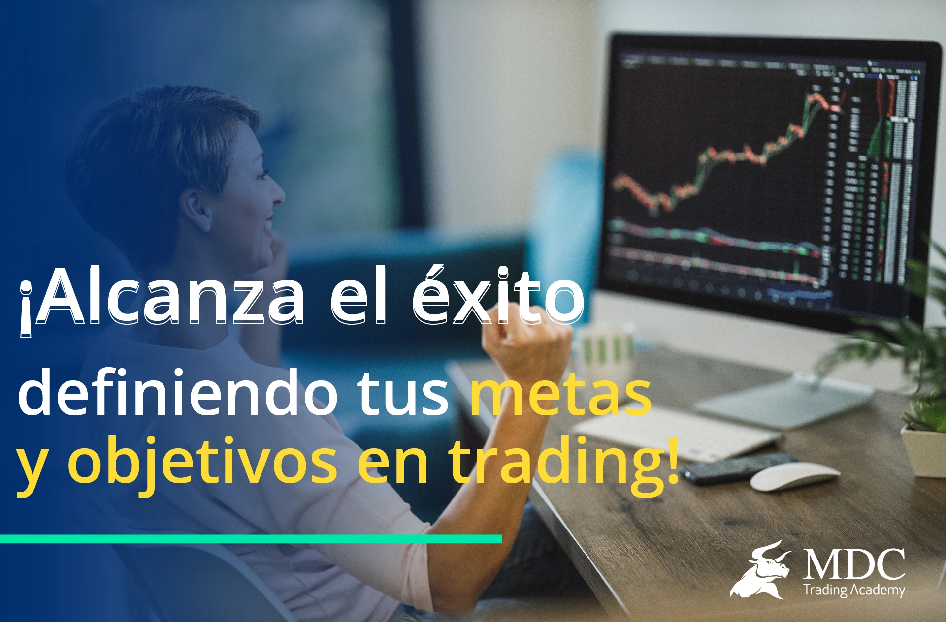 5 tips para establecer metas y objetivos en el trading | MDC Trading ... 5 tips para establecer metas y objetivos en el trading | MDC Trading ...