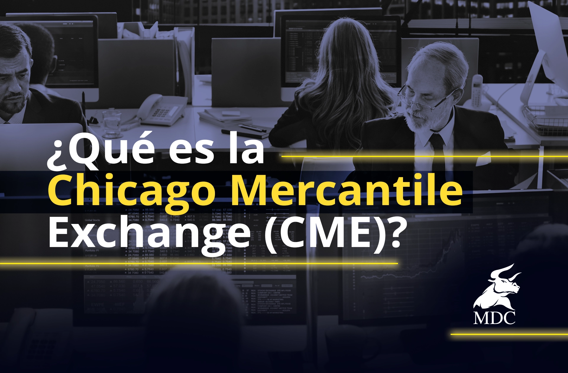 ¿Qué es la CME (Bolsa Mercantil de Chicago) y cómo operar en este ...