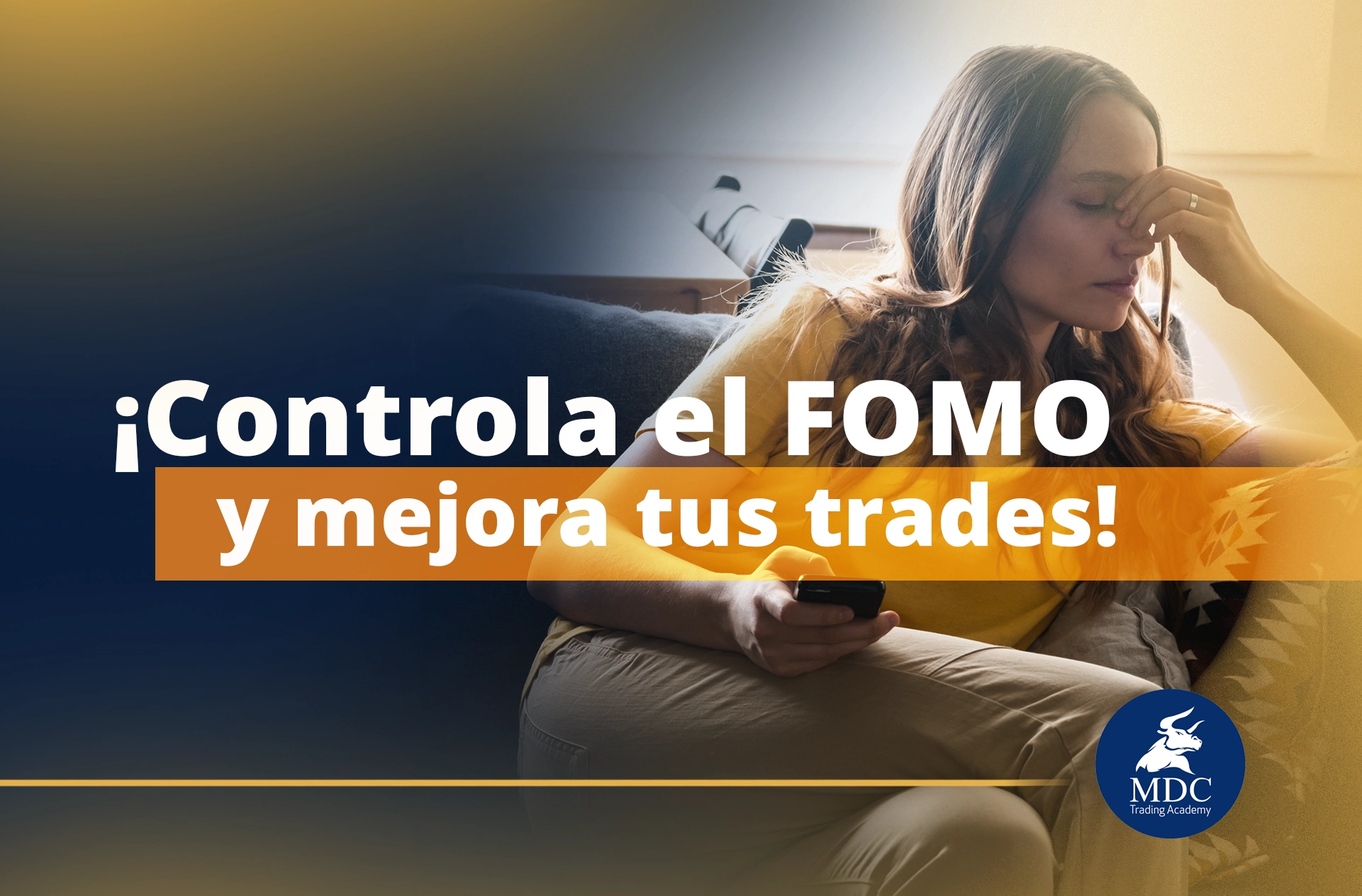 ¿Qué es el FOMO en el trading? Te enseñamos a controlarlo | MDC Trading Academy