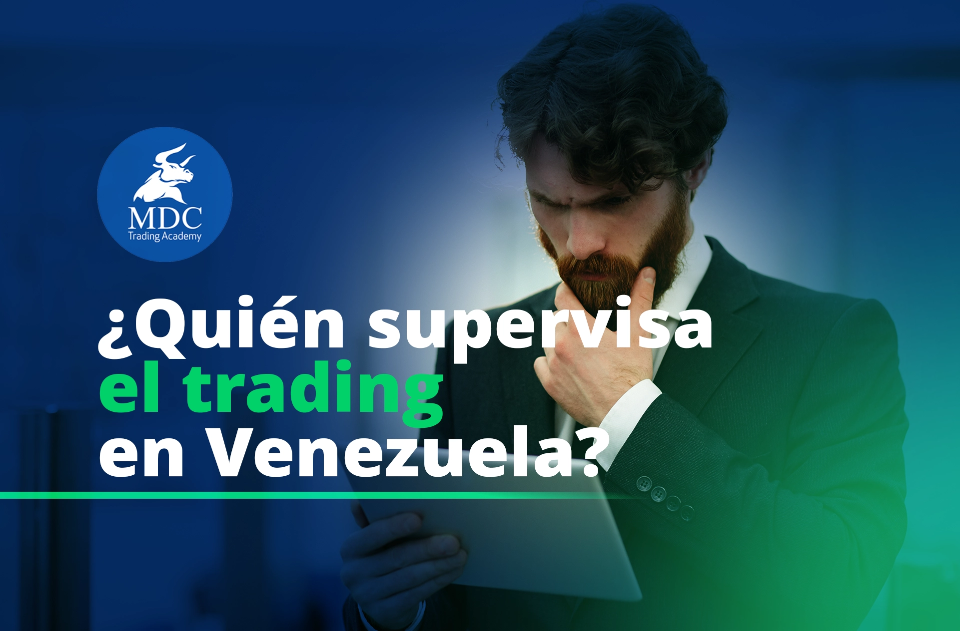 ¿El trading es legal en Venezuela? Aquí te contamos | MDC Trading Academy