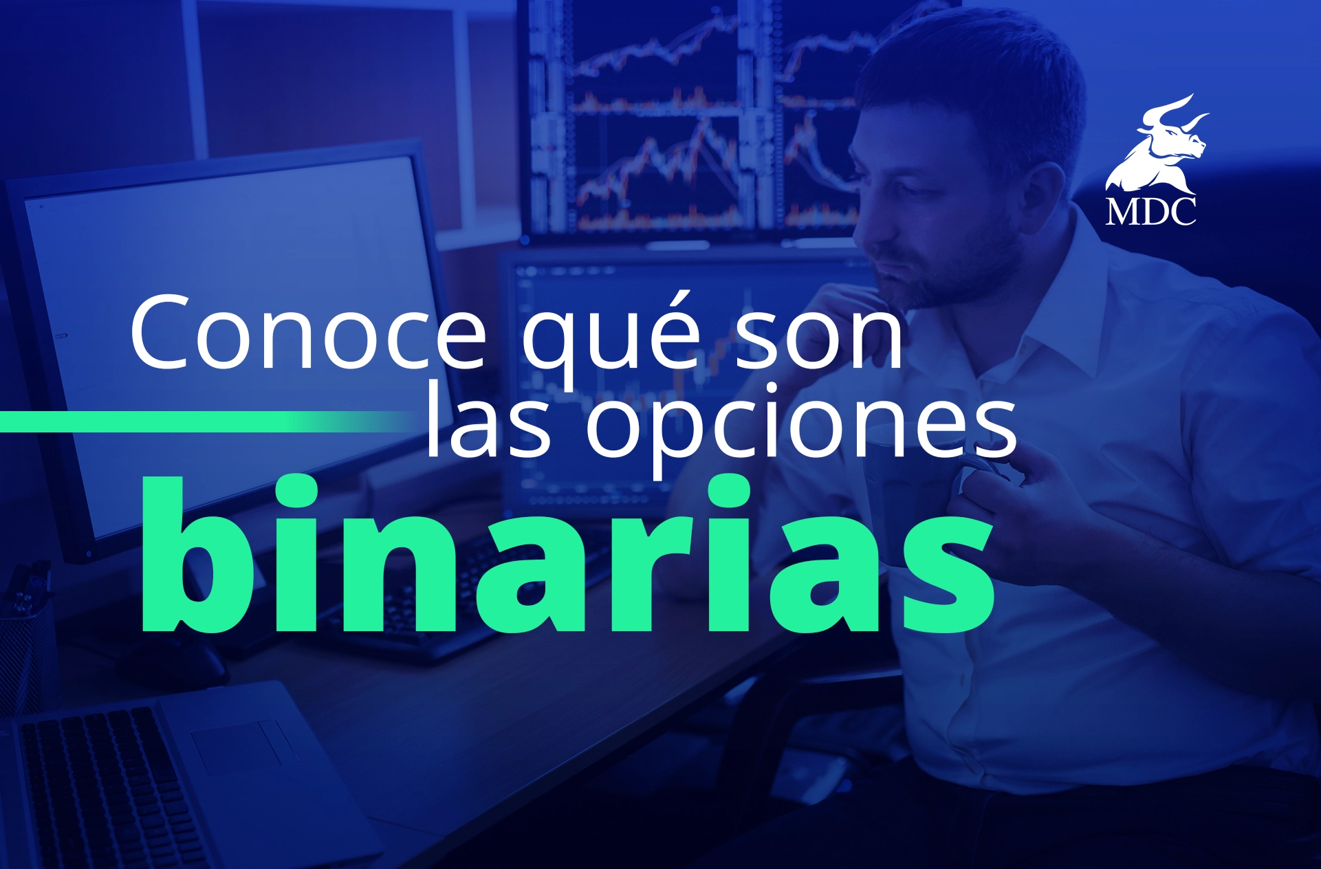 Trading de opciones binarias: ¿te conviene hacerlo? | MDC Trading Academy