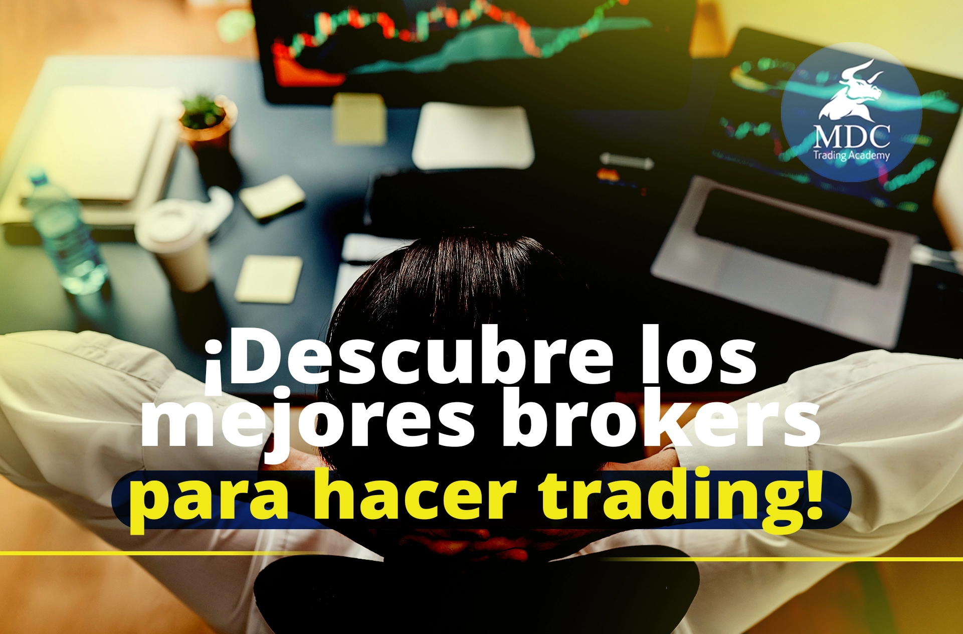 Brókers regulados y seguros para hacer trading que debes conocer | MDC Trading Academy