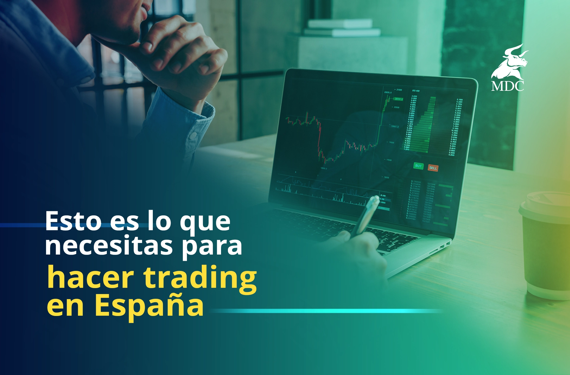 Aprende a hacer trading en España: Todo lo que necesitas saber está ...