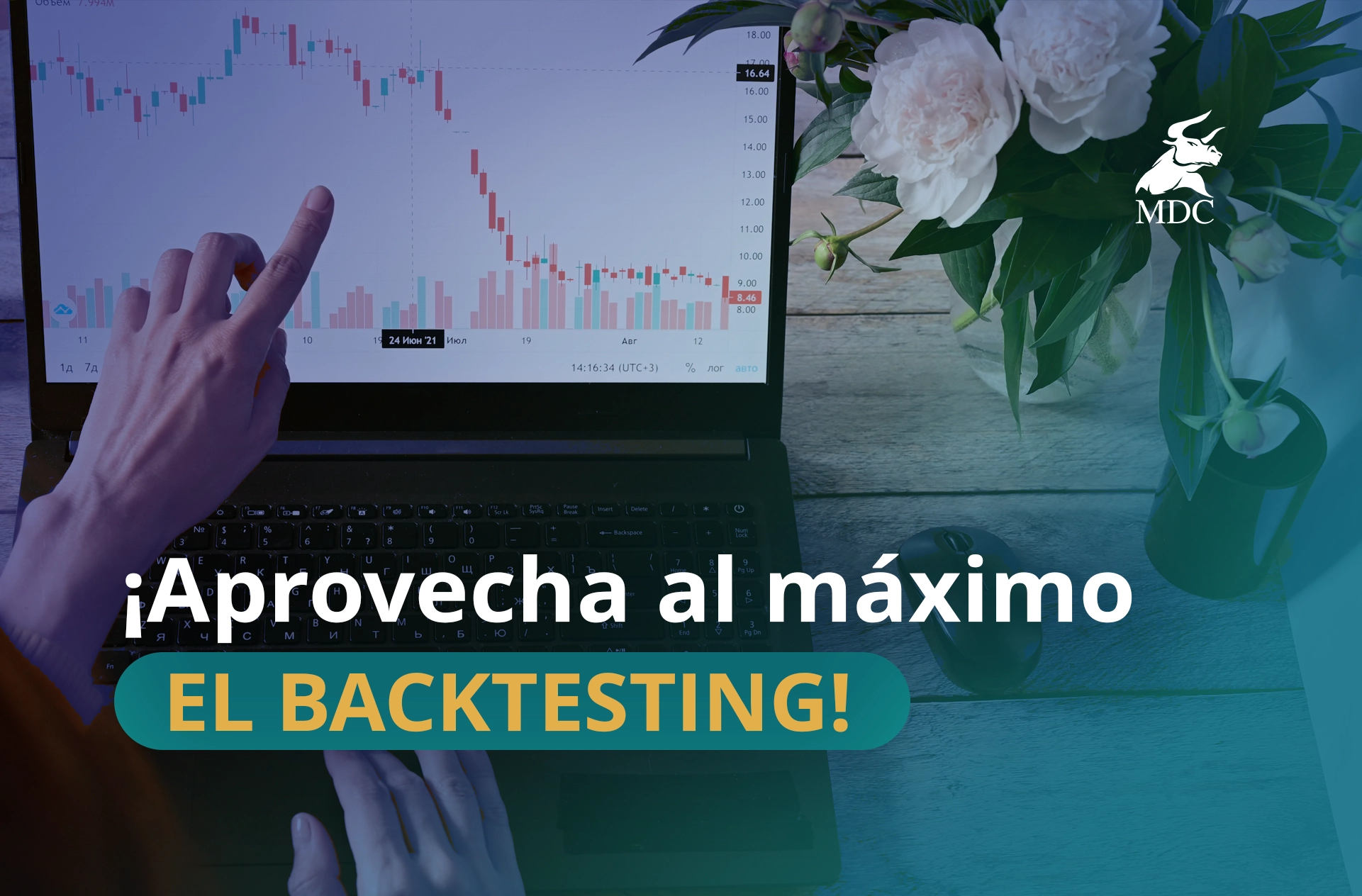 5 Consejos para hacer backtesting correctamente | MDC Trading Academy