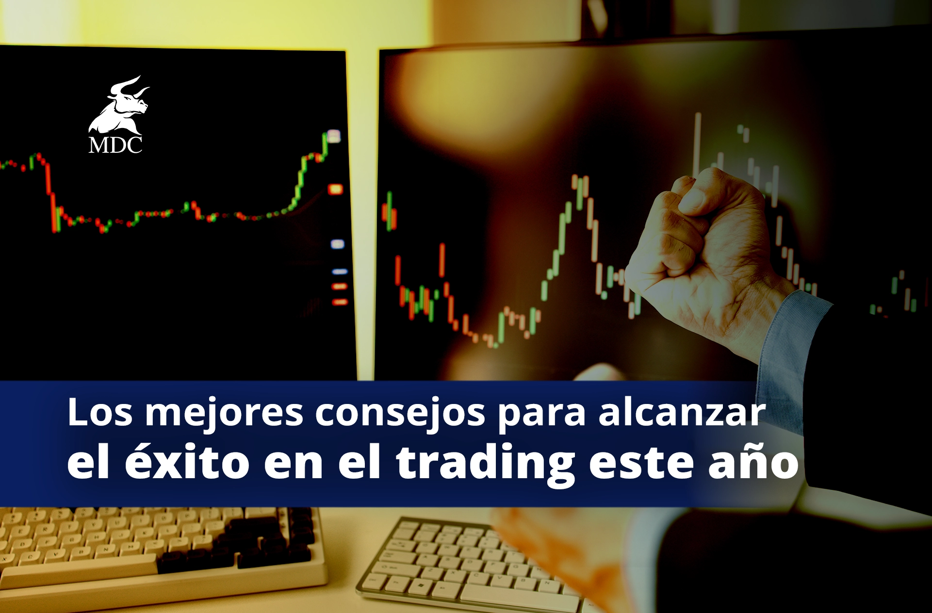 Consejos para Empezar en el Trading en el 2024 | MDC Trading Academy